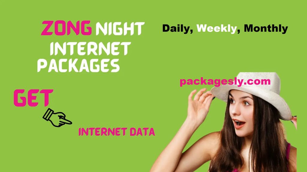 Zong Night Internet Package Code 2023 Daily, Weekly & Monthly