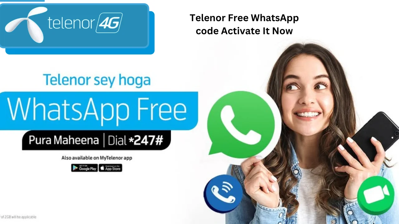 Telenor Free WhatsApp code Activate It Now