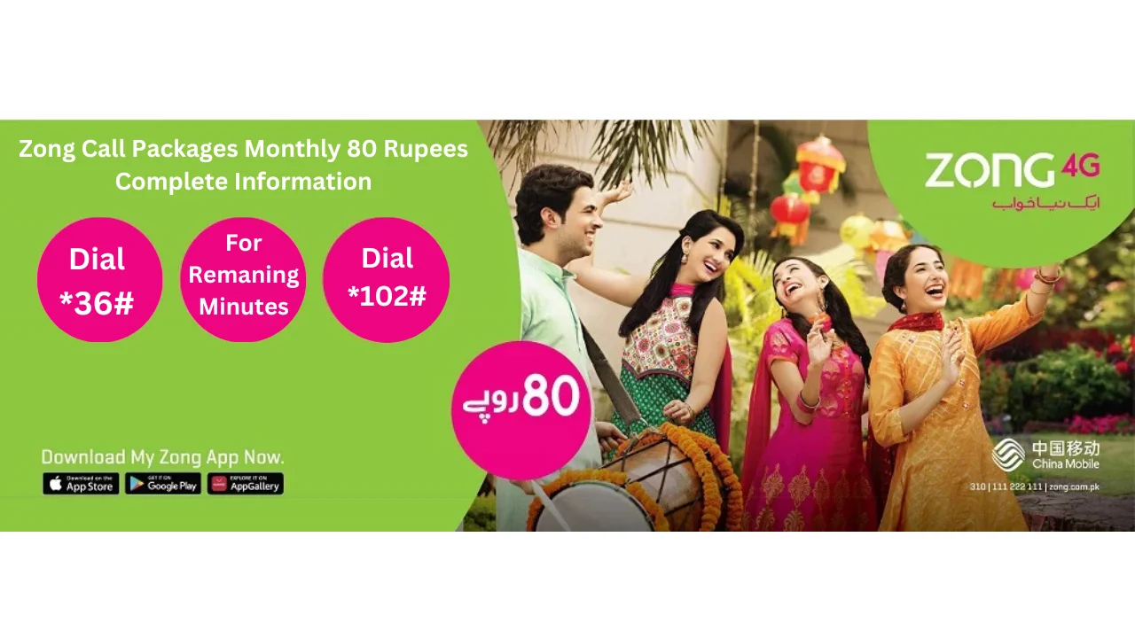 Zong Call Packages Monthly 80 Rupees Complete Information