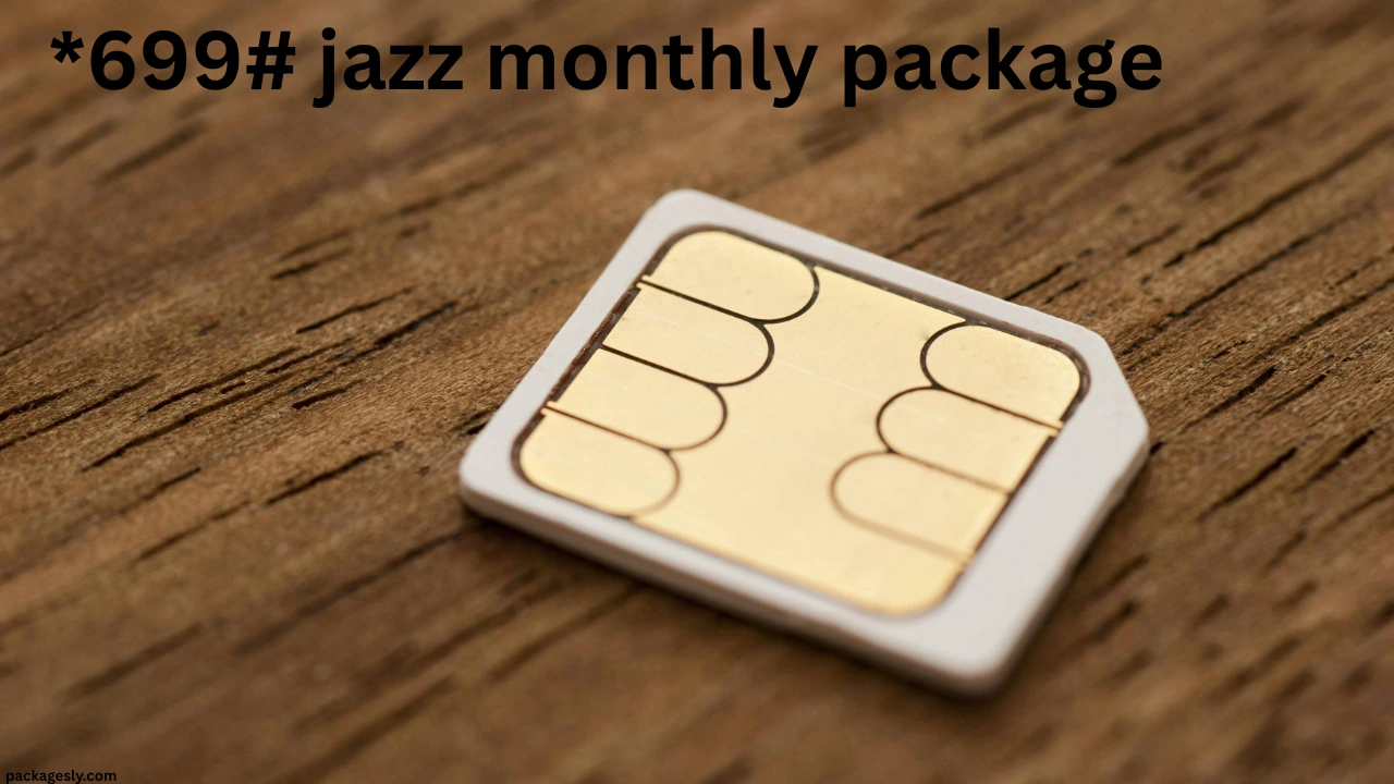*699# Jazz Monthly Package: Stay Connected with Jazz - Packagesly.com