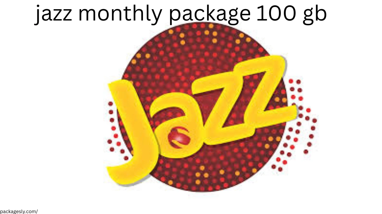 Jazz Monthly Package 100 GB: Best Value for Data & Calls - Packagesly.com
